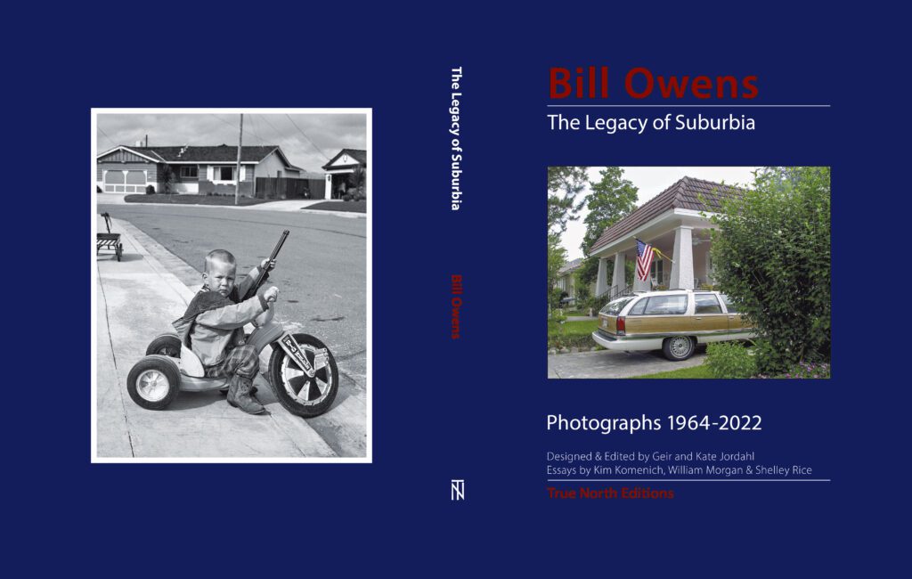 Bill Owens: The Legacy of Suburbia Photographs 1964-2022 - Bill Owens ...